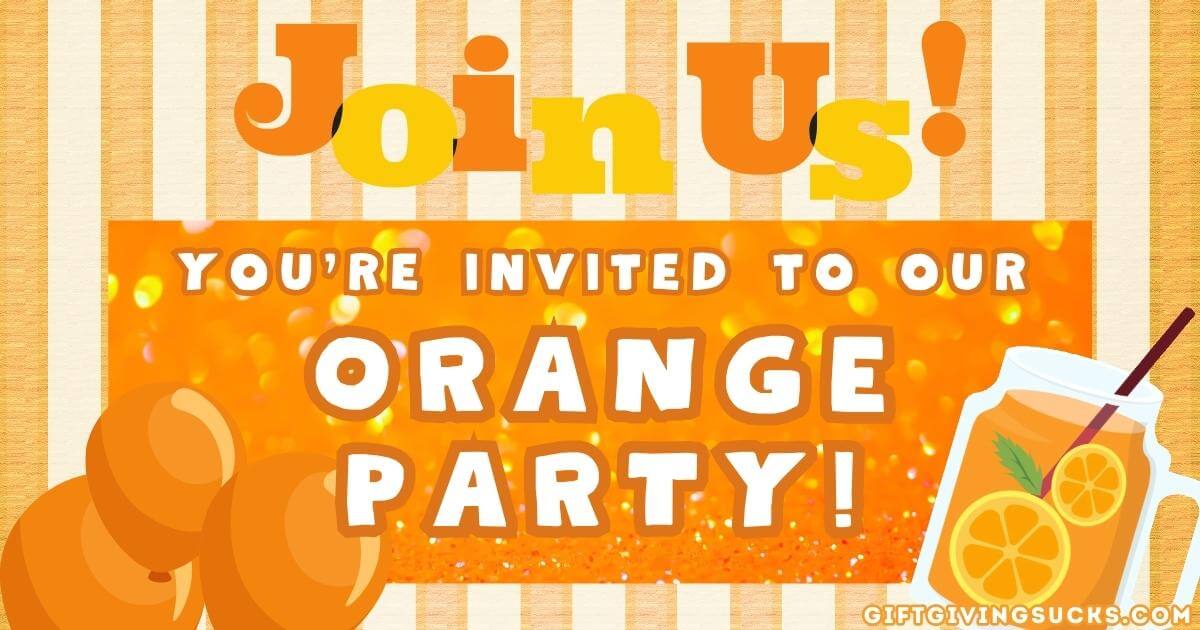 Orange Themed Parties are Great Fun! - giftgivingsucks.com